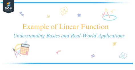 Example Of Linear Function Understanding Basics And Real World