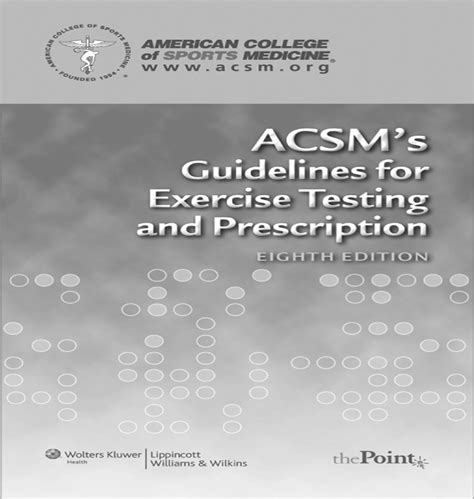 A PREVIEW OF ACSM S GUIDELINES FOR EXERCISE TESTING AND PRES ACSM S Health Fitness Journal