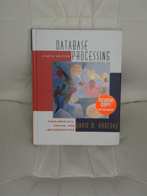 Database Processing Fundamentals Design And Implementation Review