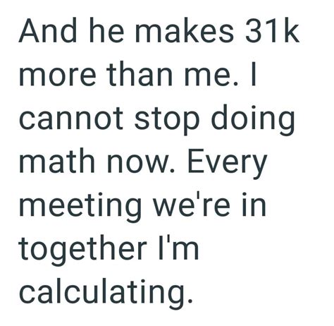 I Trained Him Employee Uncovers That New Hire Makes 31k More Than