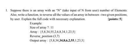 Solved 1 Suppose There Is An Array With An N Take Input Chegg Com