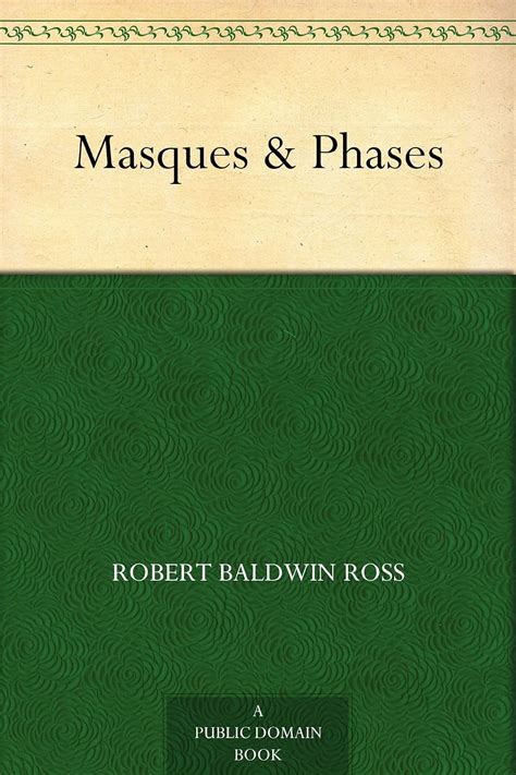 Masques And Phases Ebook Ross Robert Baldwin Amazon Ca Kindle Store