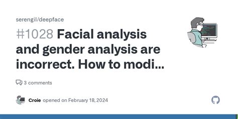 Facial Analysis And Gender Analysis Are Incorrect How To Modify The