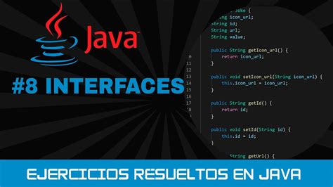8 Ejercicios Resueltos De Java Interfaces Youtube
