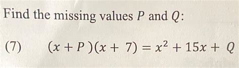 solved find the missing values p and q 7