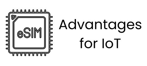4 Advantages Of Esim Technology For Iot Frontier