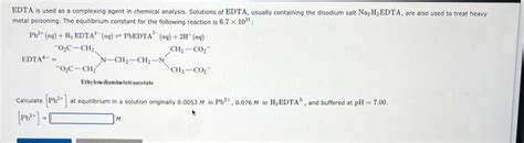 Solved Edta Is Used As O Complexing Agent In Chemical Chegg Com