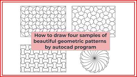 Easy Tutorial For Drawing Four Geometric Patterns By Autocad Youtube