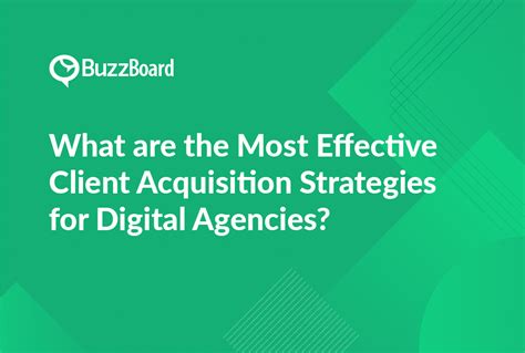 Most Effective Client Acquisition Strategies For Digital Agencies