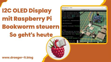 I2c Oled Display Mit Raspberry Pi Bookworm Steuern So Gehts Heute