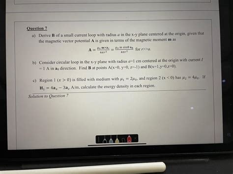 Solved A Derive B Of A Small Current Loop With Radius A In