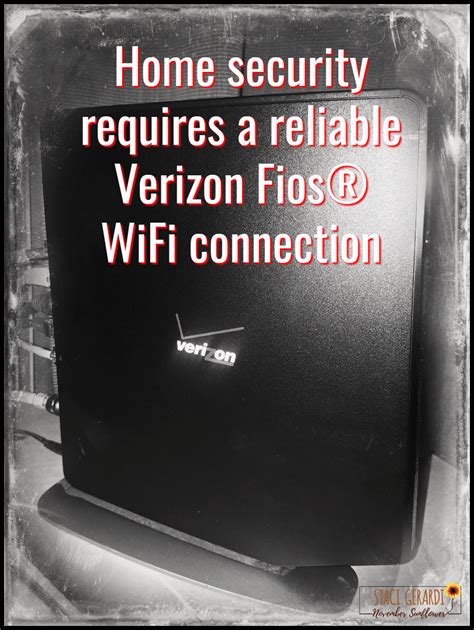 Home Security Requires A Reliable Verizon Fios WiFi Connection