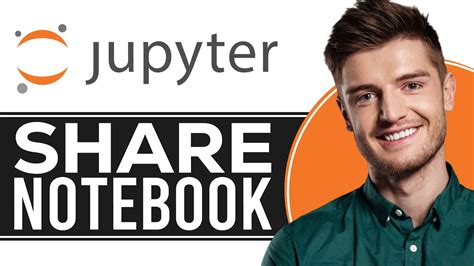 How To Share Jupyter Notebook With Others Quick And Easy Youtube