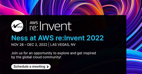 Ness Digital Engineering On Linkedin Book A Meeting Aws Reinvent 2022 Ness Digital Engineering