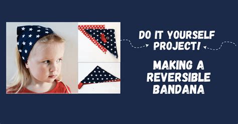 How To Make A Bandana Step By Step Tutorial