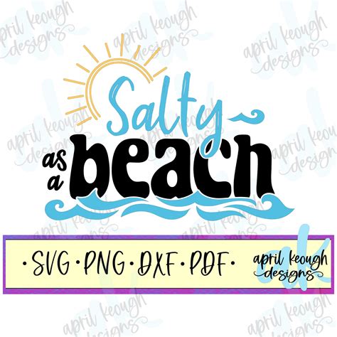 Salty As A Beach Svg Png Beach Quote Cut File Cricut Silhouette Salty