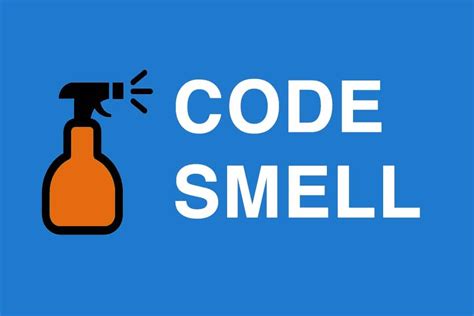 What Is A Code Smell Smartpedia T2informatik