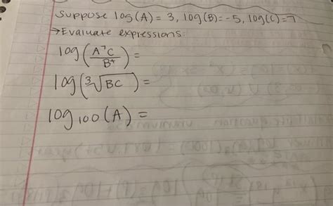 solved suppose log a 3 log b −5 log c 7 → evaluate