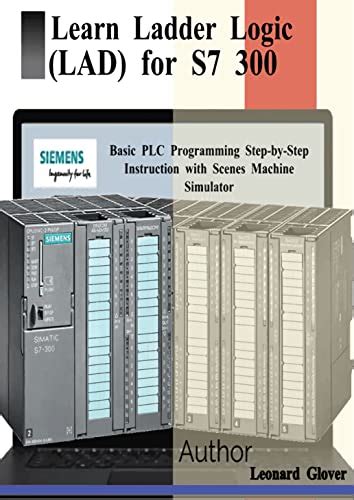 jp learn ladder logic lad for s7 300 step by step plc programming tutorial with