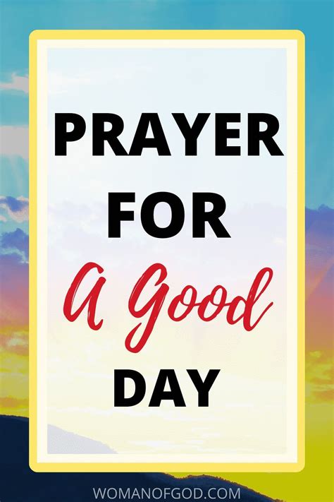 Prayer For A Good Day Good Day Prayer Artofit