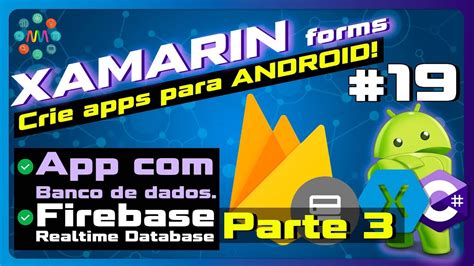 Xamarin Forms Aula 19 Firebase Realtime Database 13 Youtube