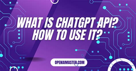 what is chatgpt api how to use it