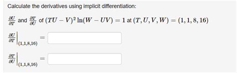 Solved Calculate The Derivatives Using Implicit