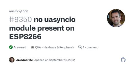 No Uasyncio Module Present On Esp Micropython Discussion Github