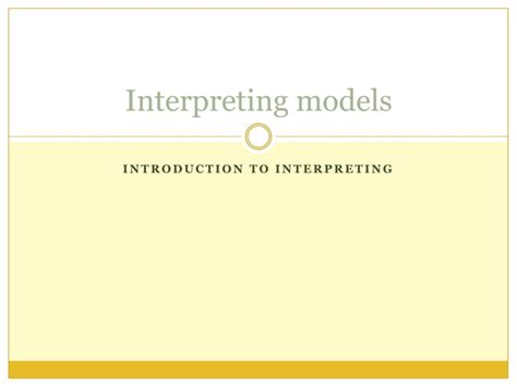 interpreting models 2 pptx