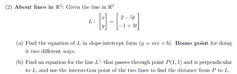 Solved 2 About Lines In R2 Given The Line In R2 Chegg Com