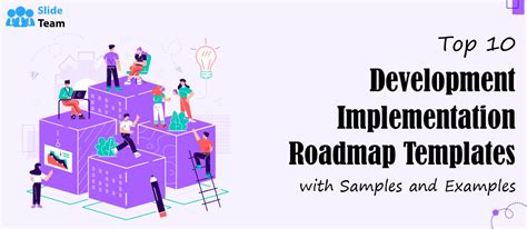 Top 10 Development Implementation Roadmap Templates With Samples And Examples
