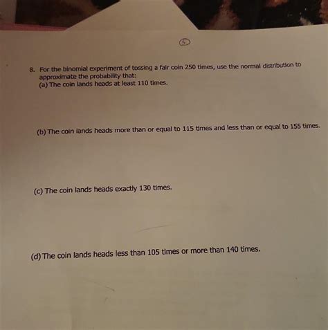 Solved 8 For The Binomial Experiment Of Tossing A Fair Coin
