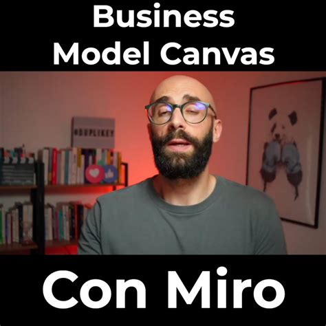 Come Fare Un Business Model Canvas Con Modello Il Business Model Canvas è Uno Strumento