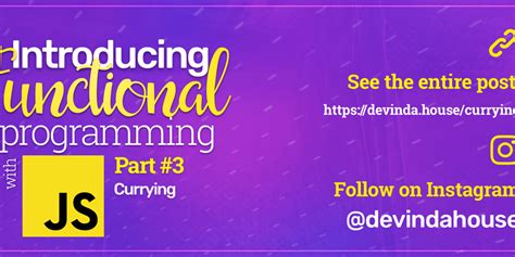 Introducing Functional Programming In Javascript Part 3 Currying Dev Community