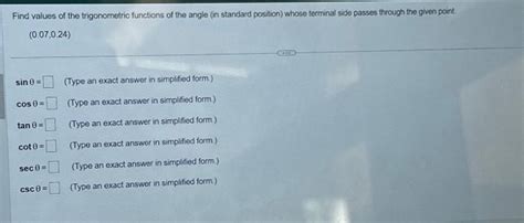 Solved Find Values Of The Trigonometric Functions Of The