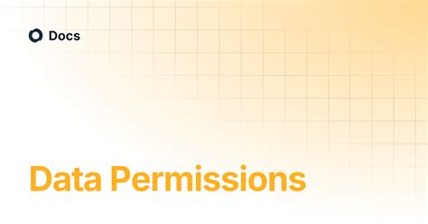Data Permissions Docs