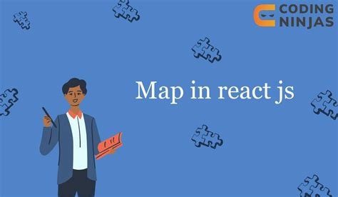 How To Use Map In Reactjs Naukri Code 360