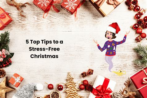 5 Top Tips To A Stress Free Christmas The Office Genie