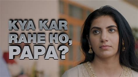 Kya Kar Rahe Ho Papa Short Film Youtube