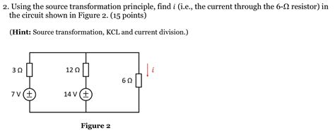 Solved 2 Using The Source Transformation Principle Find I