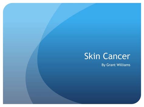 198603726 Skin Cancer Ppt