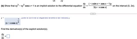 Solved Ux Zy Dy Xsin X Cos X 1 Y B Show That Xy3 Xy2