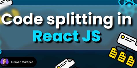 Code Splitting In React Js Dev Community