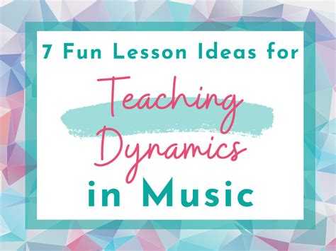 7 Fun Lesson Ideas For Teaching Dynamics In Music Jooya Teaching Resources