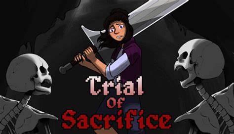 Trial Of Sacrifice On Steam
