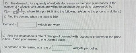 solved 15 the demand x for a quantity of widgets decreases