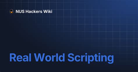 Real World Scripting Nus Hackers Wiki