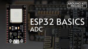 Essential Esp Adc Basics Analog To Digital Converter Explained Arduinokit Project