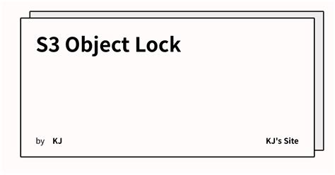 s3 object lock kj s site