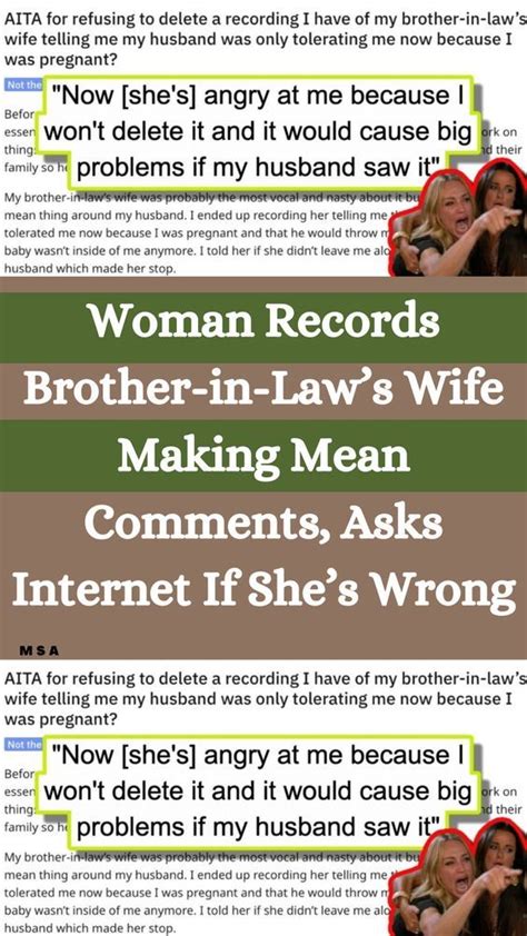 Woman Records Brother In Law S Wife Making Mean Comments Asks Internet If She S Wrong